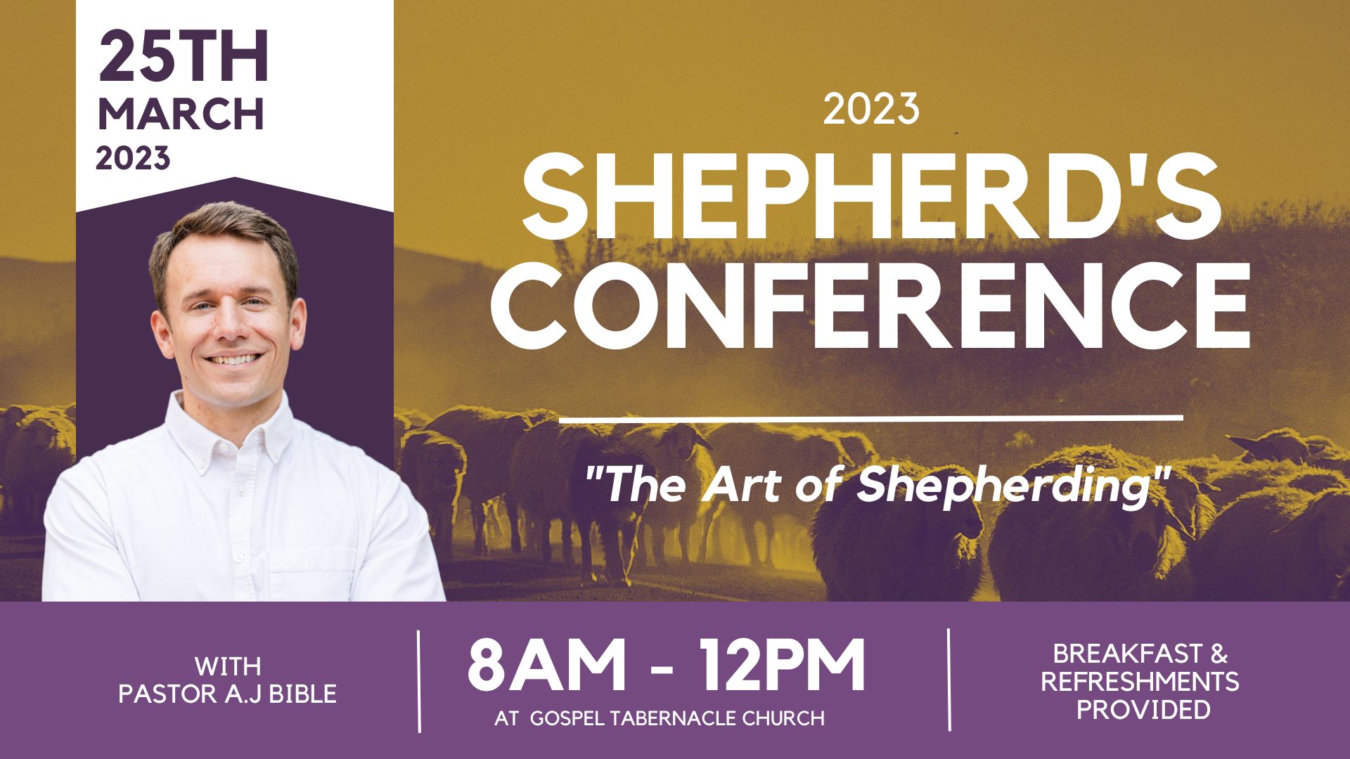 Shepherd's Conference: The Art of Shepherding - Gospel Tabernacle
